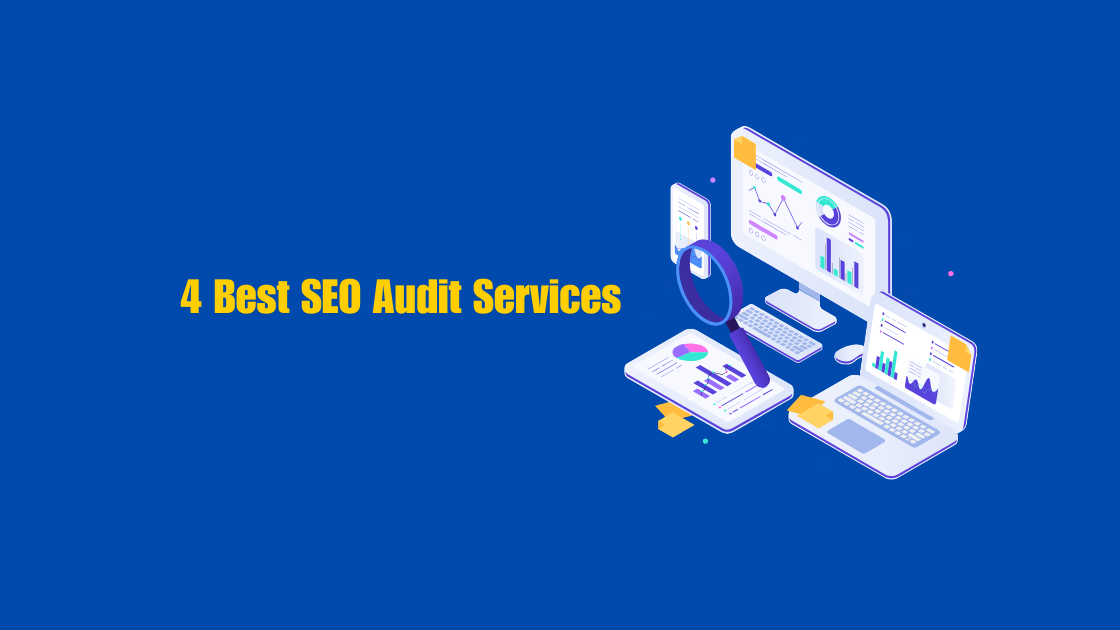 4 Best SEO Audit Services: A Complete Guide - FacileWay